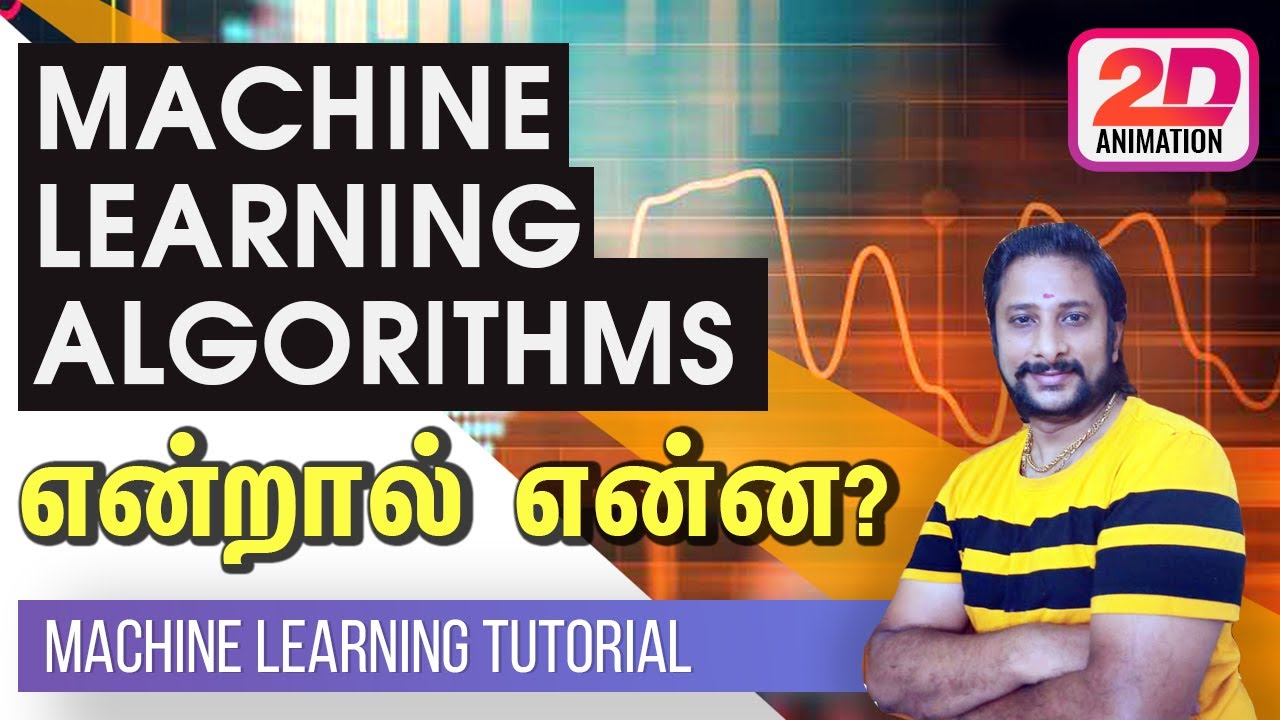 Machine Learning Algorithms in Tamil - Videos