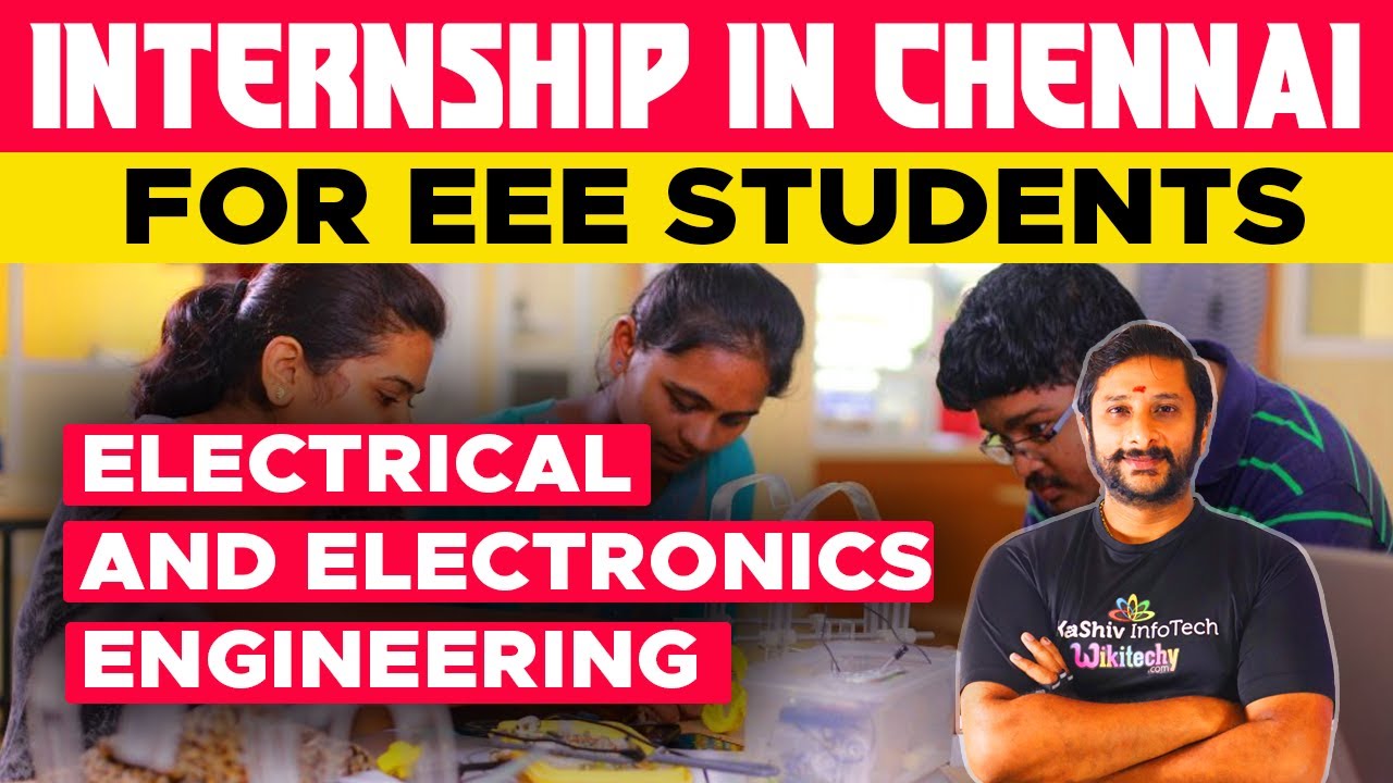 Internship for EEE Students in Chennai - Videos