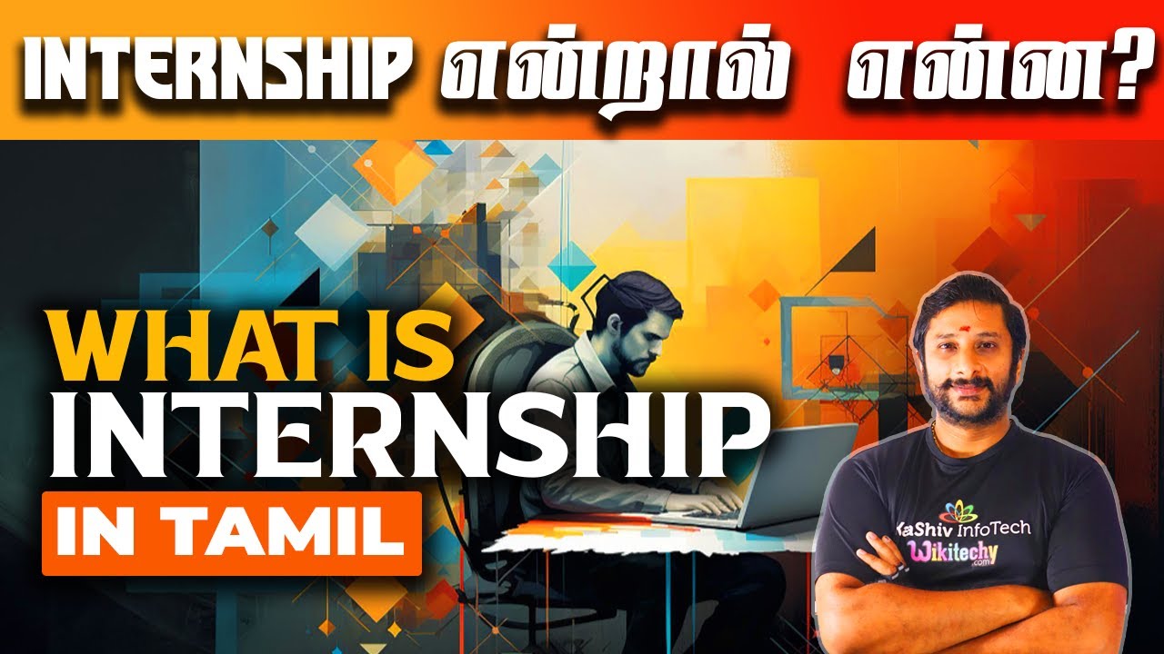 What is Internship in Tamil? Internship in Chennai - Videos